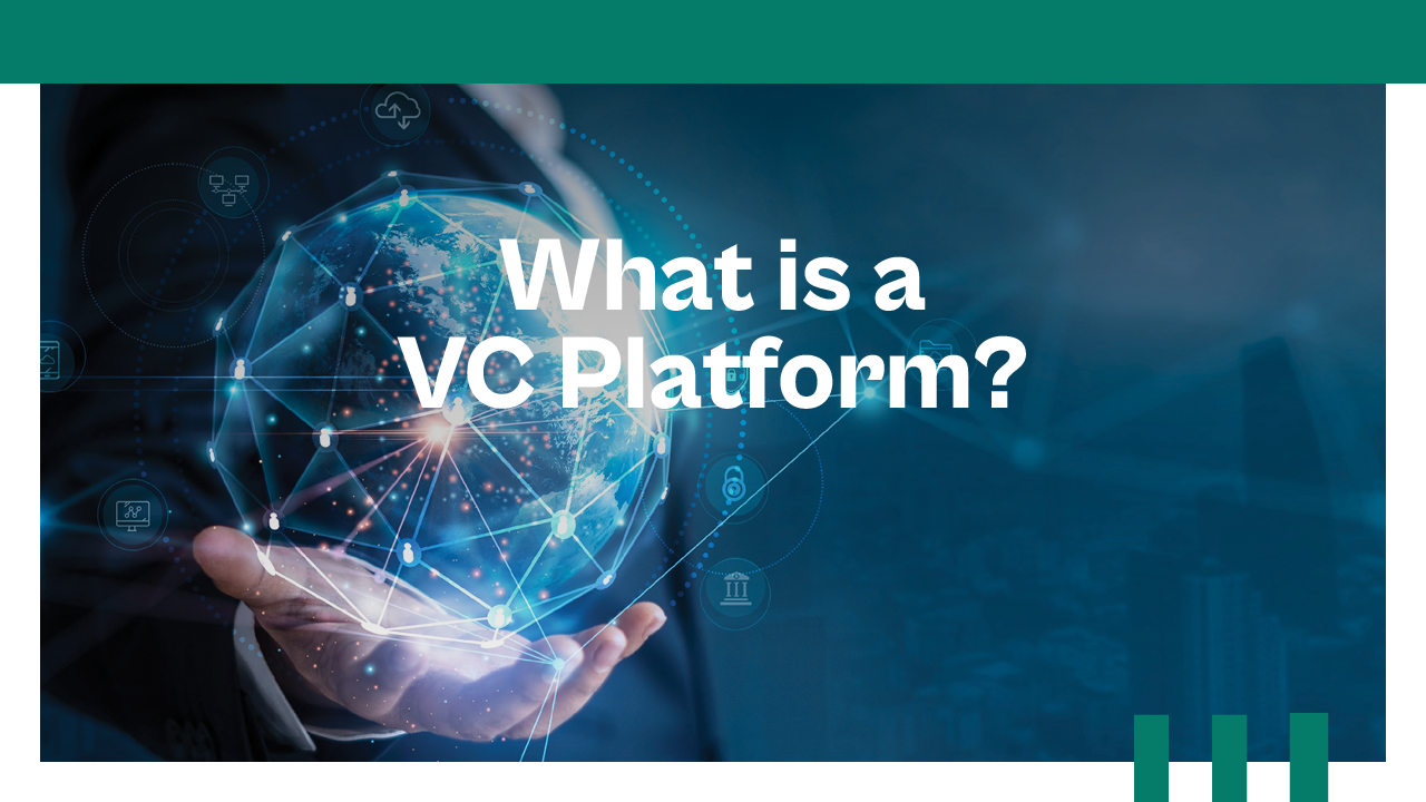 What is a VC Platform?